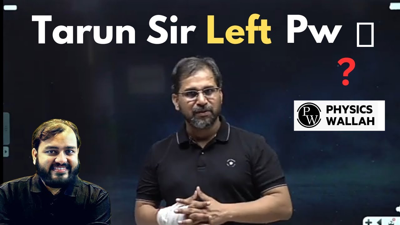 Why Tarun sir left physics Wallah (pw)…..?🥺. #pw - YouTube