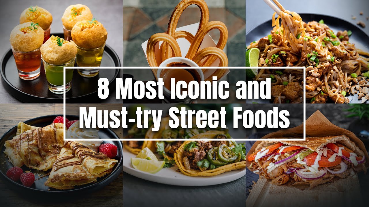 8 Iconic and Must-Try Street Foods from Around the World - YouTube