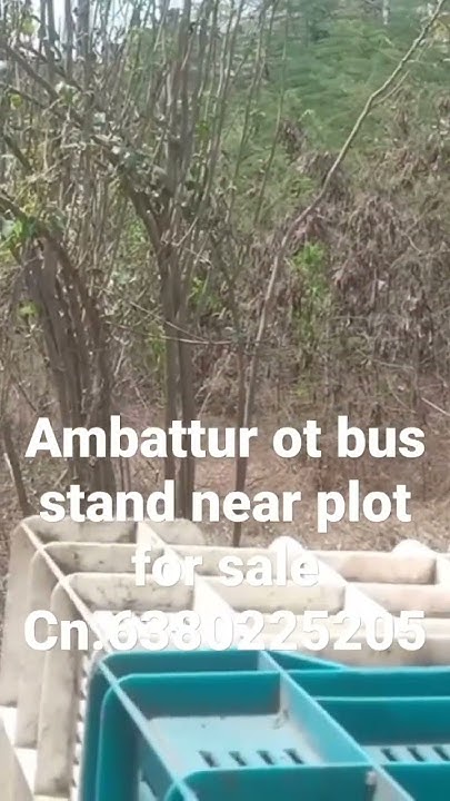 ambattur ot bus stand near plot for sale cn.6380225205 - YouTube