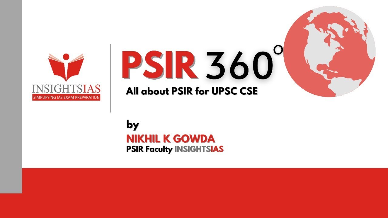 All About PSIR Optional subject for UPSC CSE | Mr. Nikhil Gowda, PSIR ...