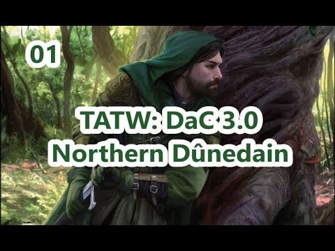 TATW DaC: V3.0 Northern Dûnedain Episode #1 - The Dûnedain Rise - YouTube
