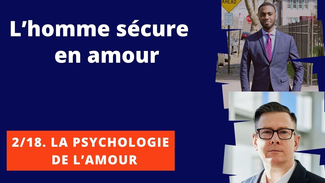 L'homme sécure en amour : Trait N°5 - YouTube