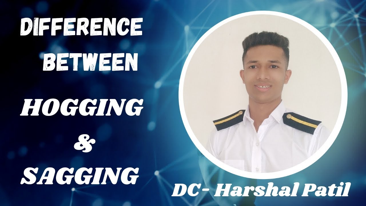 DIFFERENCE BETWEEN HOGGING & SAGGING || HOGGING || SAGGING || - YouTube