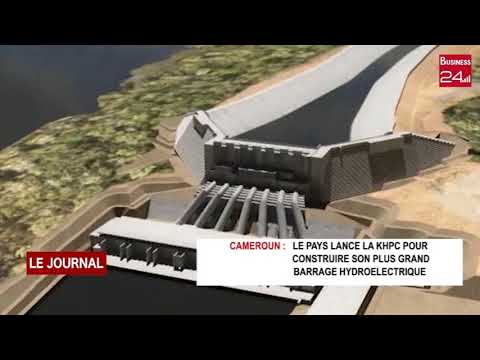 CAMEROUN : LE PAYS LANCE LA KHPC POUR CONSTRURE SON PLUS GRAND BARRAGE HYDROELECTRIQUE