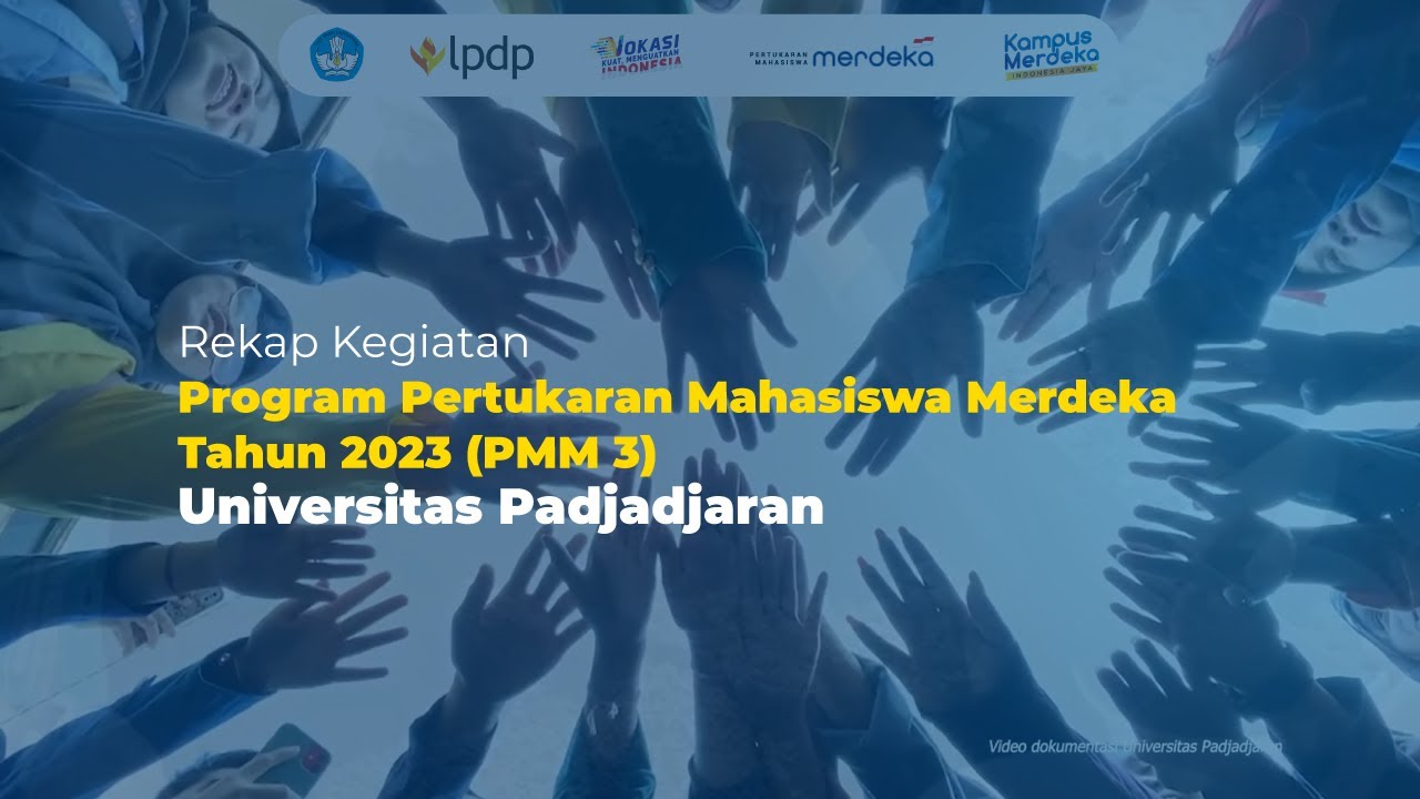 PMM 3 Universitas Padjadjaran (rekap kegiatan) - YouTube