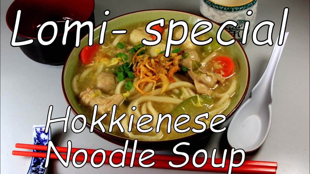 LOMI aka Hokkienese Noodle Soup - YouTube