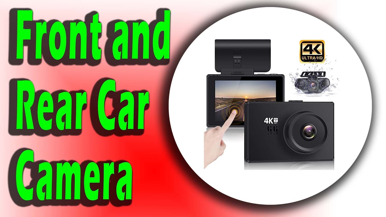 Car Camera: Dual Dash Cam 4K Front and Rear Car Camera -Products Square ...