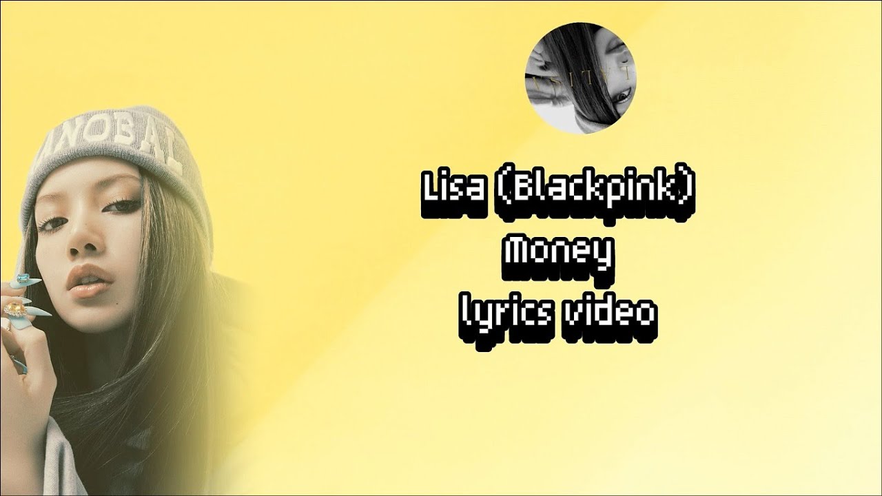 LISA BLACKPINK - MONEY (LYRICS VIDEO) - YouTube