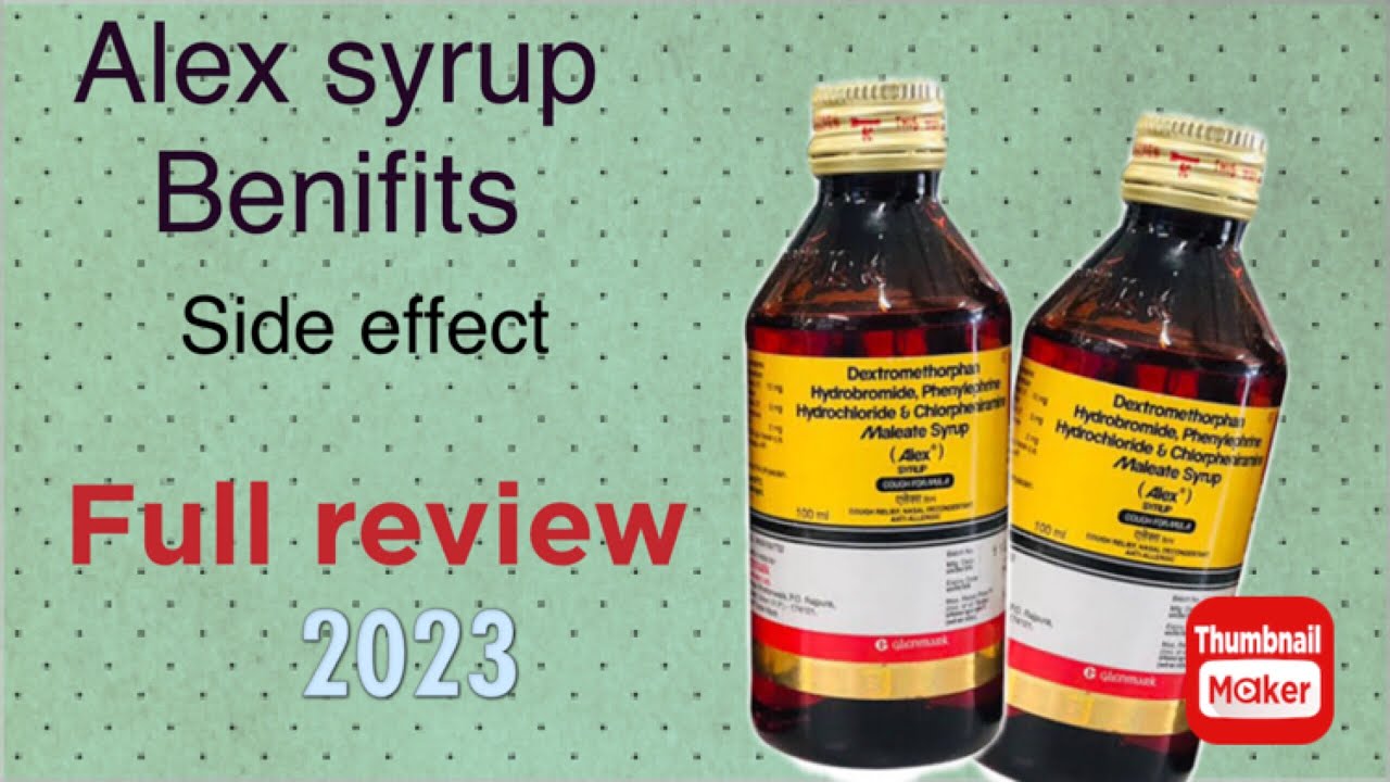Alex syrup// Benifit// side effects// best review - YouTube