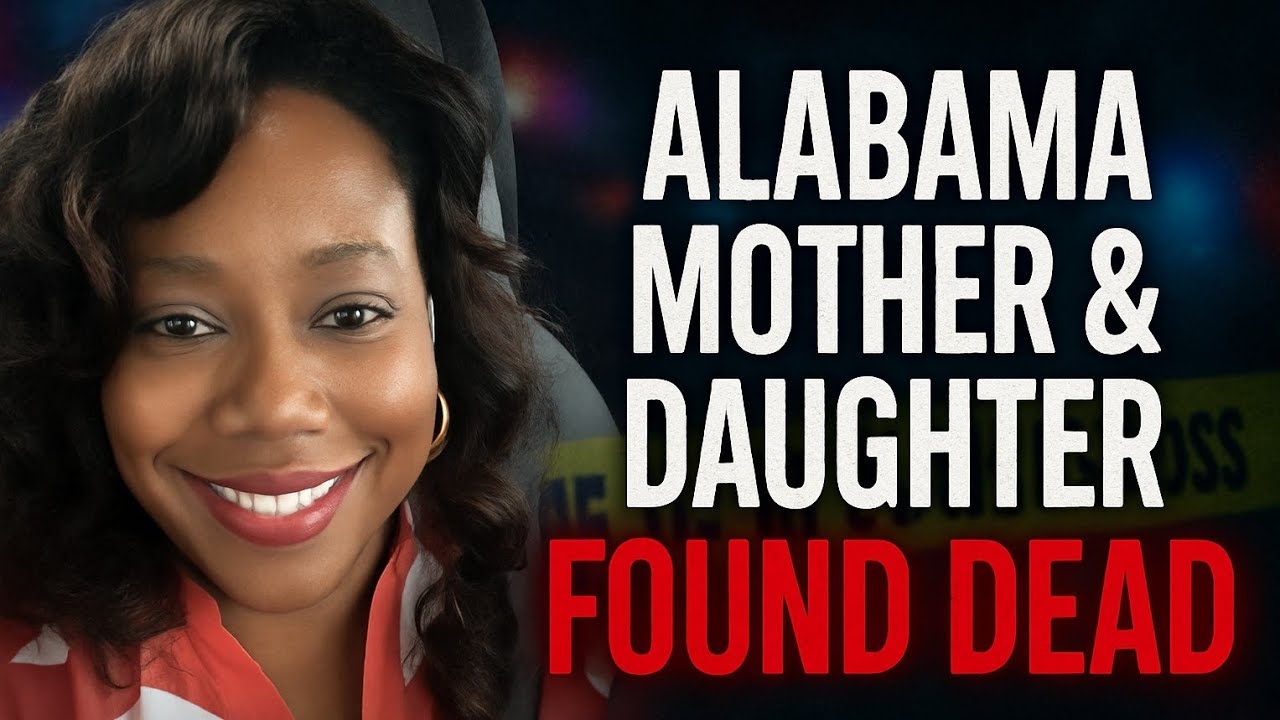 “Alabama Mother & Daughter: From Missing to Murdered” - YouTube