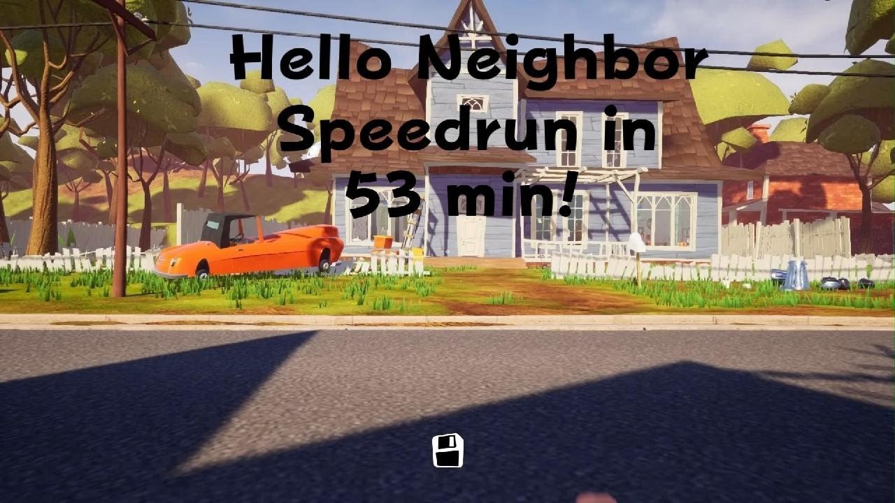 Hello Neighbor Speedrun in 53 min - YouTube