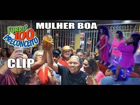 MULHER BOA (CLIP OFICIAL) FORRÓ 100 PRECONCEITO