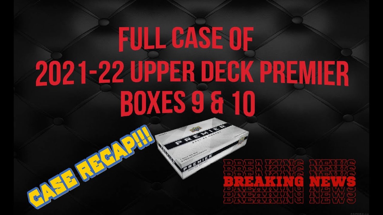 2021-22 Premier Boxes 9 & 10 + Full case Recap AND THEN Breaking News ...