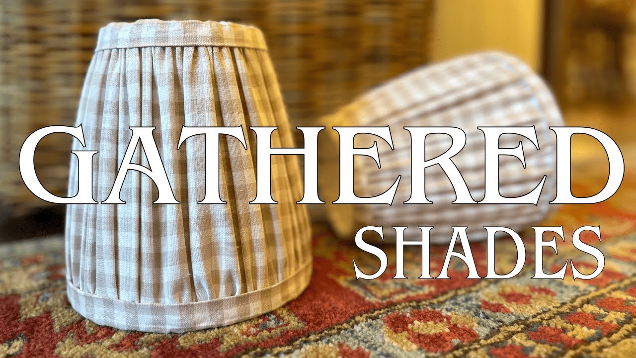 EASY Gathered Fabric Lamp Shades Tutorial - YouTube