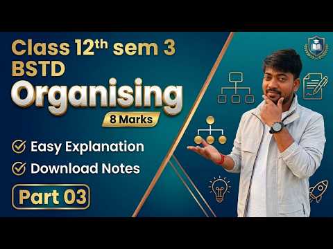 Organising || Part - 3 || WBHS || Class 12 (Sem 03)   (SSC by Sonu)