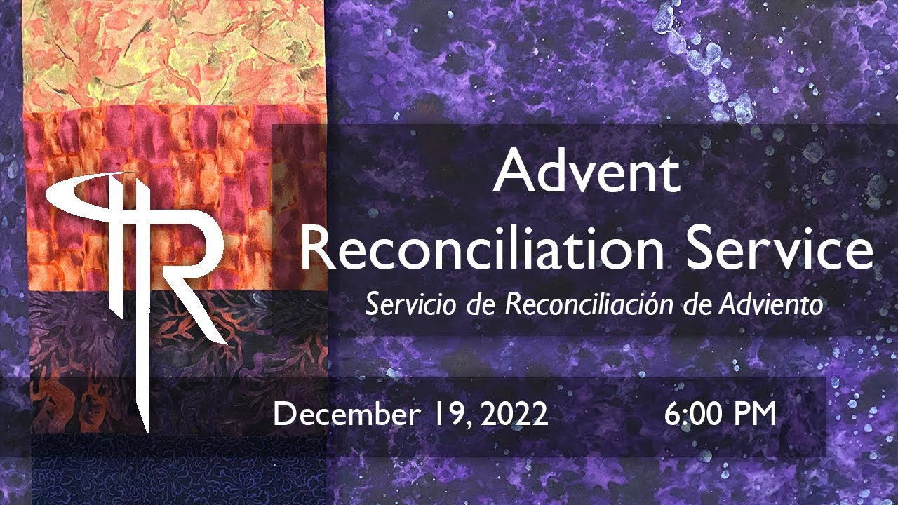 Advent Reconciliation Service - Servicio de Reconciliación de Adviento ...