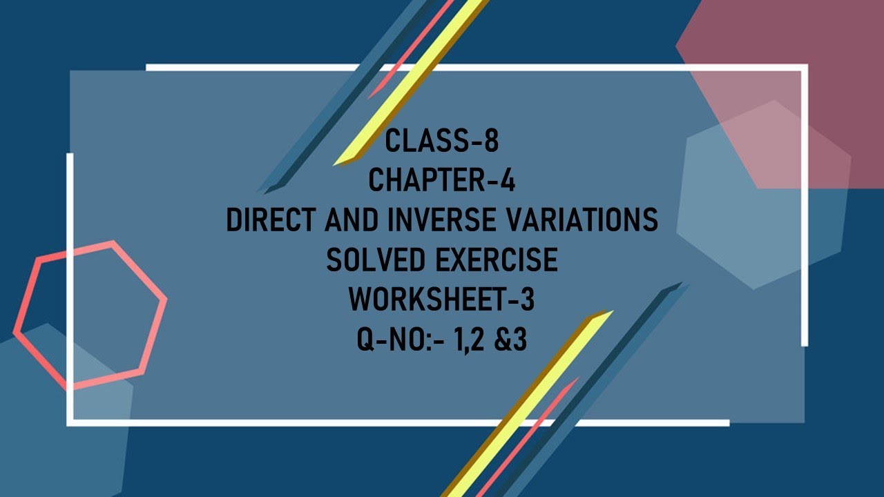 DIRECT AND INVERSE VARIATION || CLASS -8 || CHAPTER-4 - YouTube