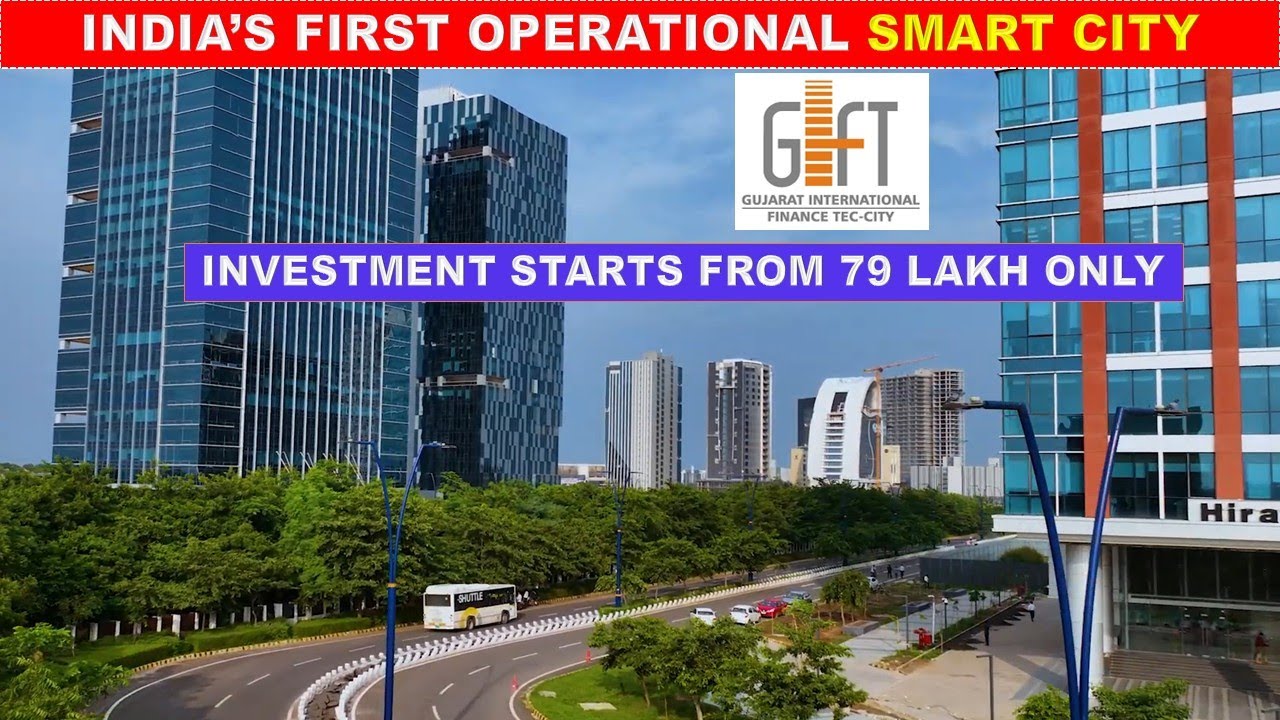 GIFT City- India's First Smart city | Gift City Ahmedabad complete ...