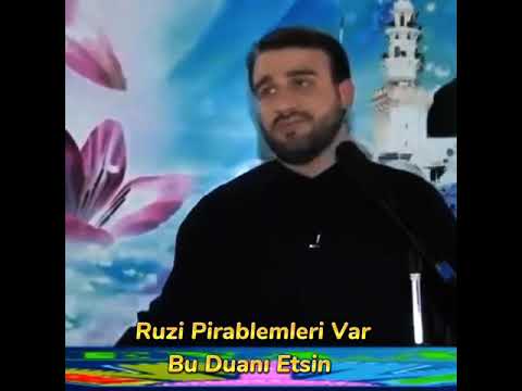 Ruzi problemi olanlar dinlesin.Haci Ramil