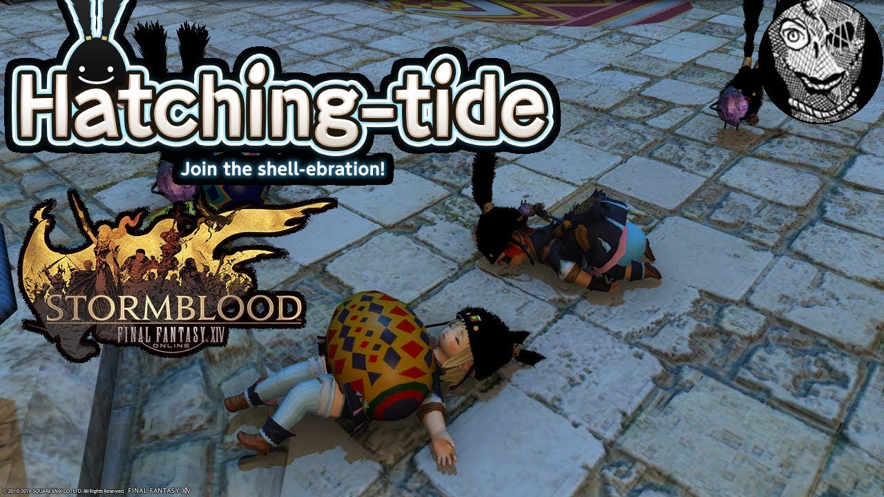 Final Fantasy XIV Hatching tide 2019 Event - YouTube