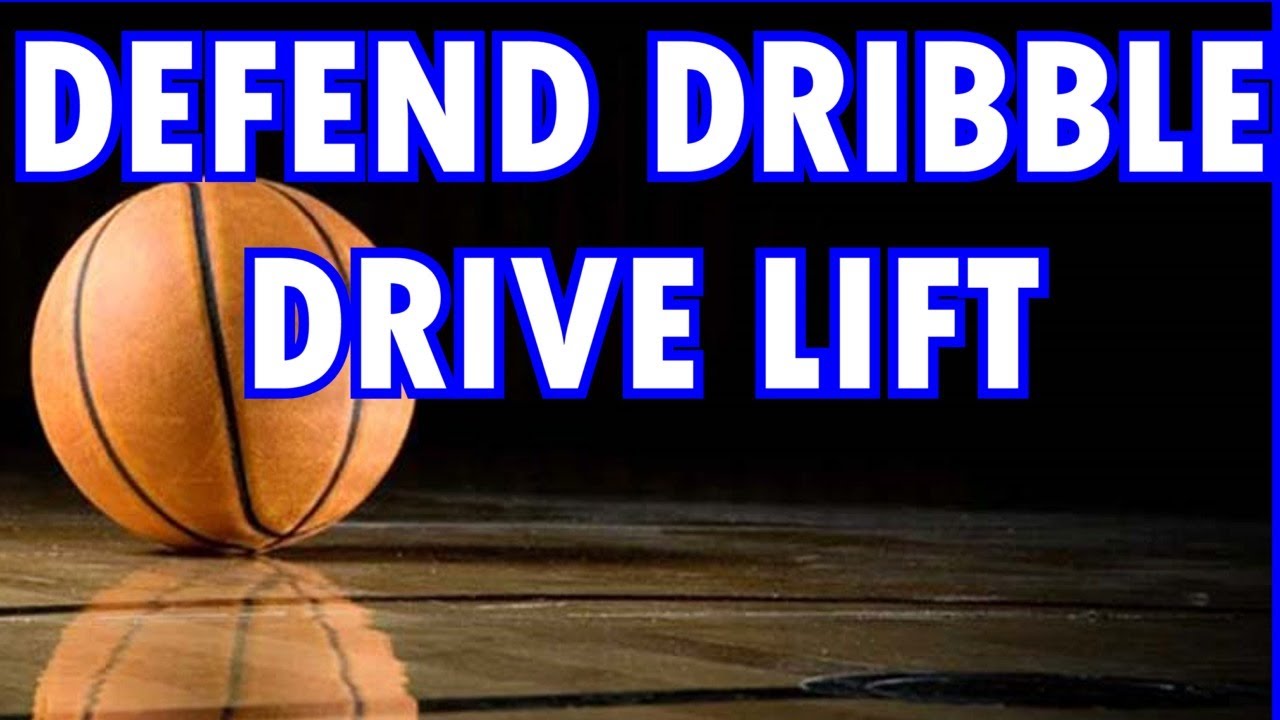 Stop the Dribble Drive Motion Offense Penetration and Defend the Lift ...