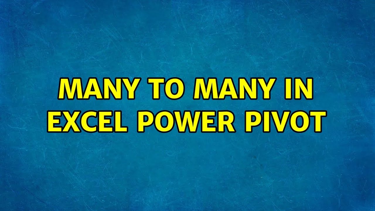 Many To Many In Excel Power Pivot YouTube many-to-many-in-excel-power-pivot-youtube
