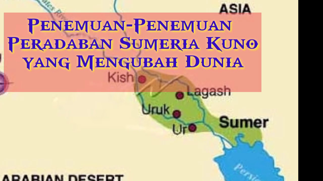 Penemuan-Penemuan Peradaban Sumeria Kuno yang Mengubah Dunia - YouTube