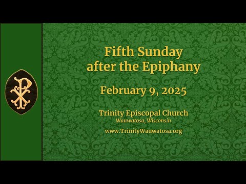 Fifth Sunday after the Epiphany - Feb. 9, 2025 - 10:00am - YouTube