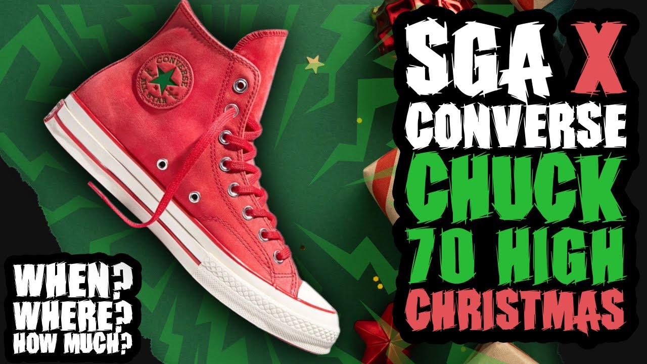 SGA x Converse Chuck 70 High Christmas - YouTube
