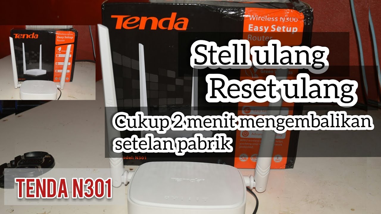 Reset manual,seting awal router TENDA N301 - YouTube