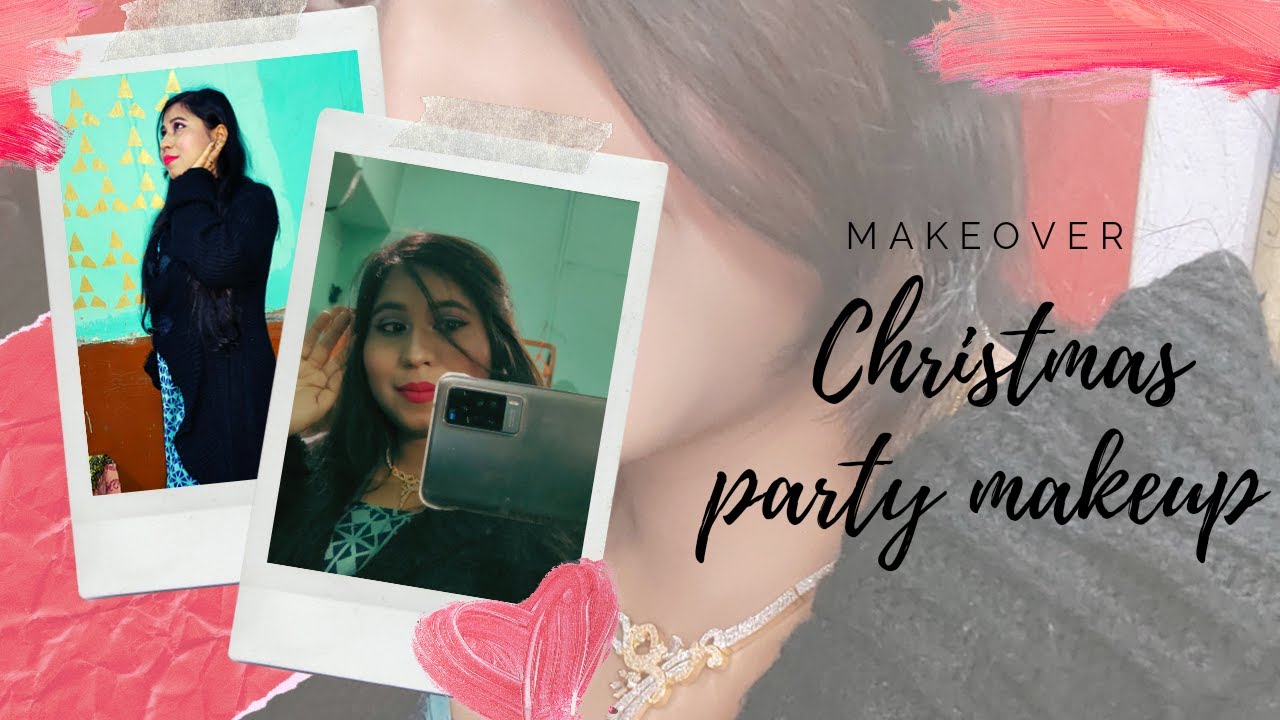 Christmas party makeover #Party Makeup#Christmas2021 - YouTube