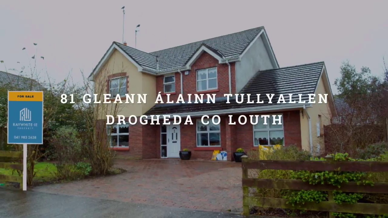 81 Gleann Álainn Tullyallen Drogheda Co Louth - YouTube