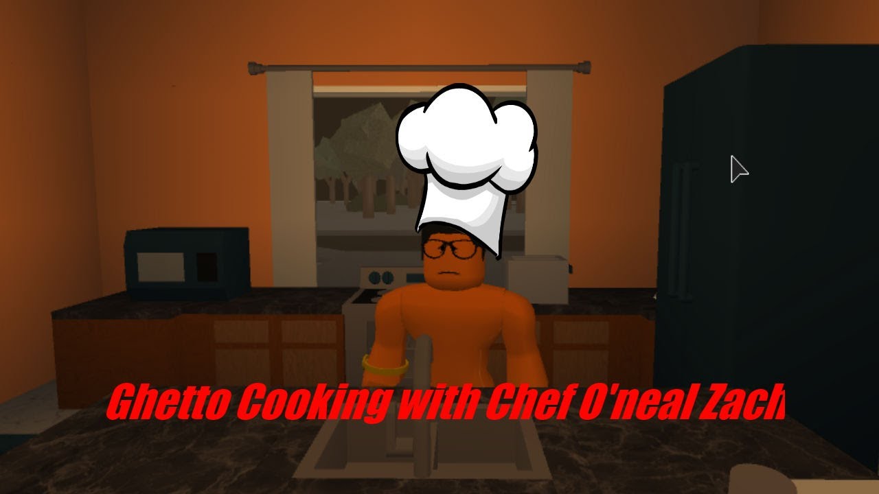 Roblox - Ghetto Cooking with Zach O'neal Part #1 - YouTube