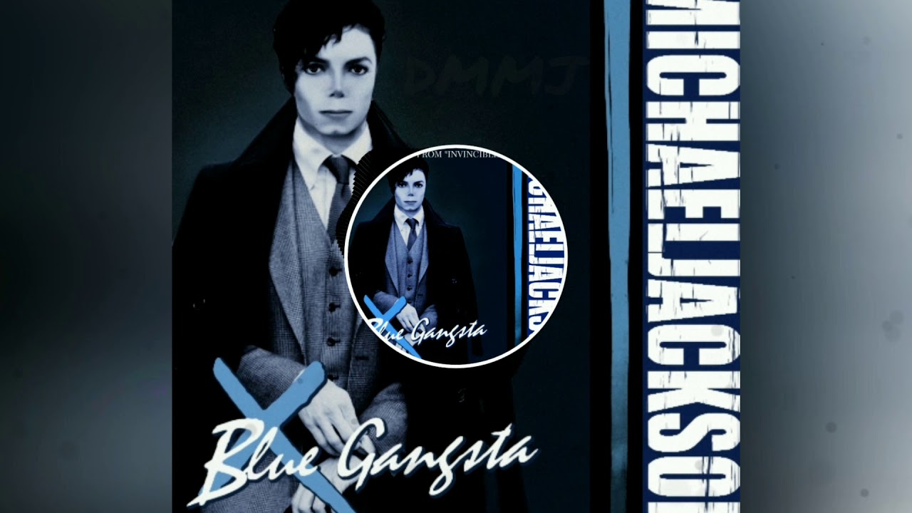 Michael Jackson - Blue gangsta (Dm Jackson remix) - YouTube