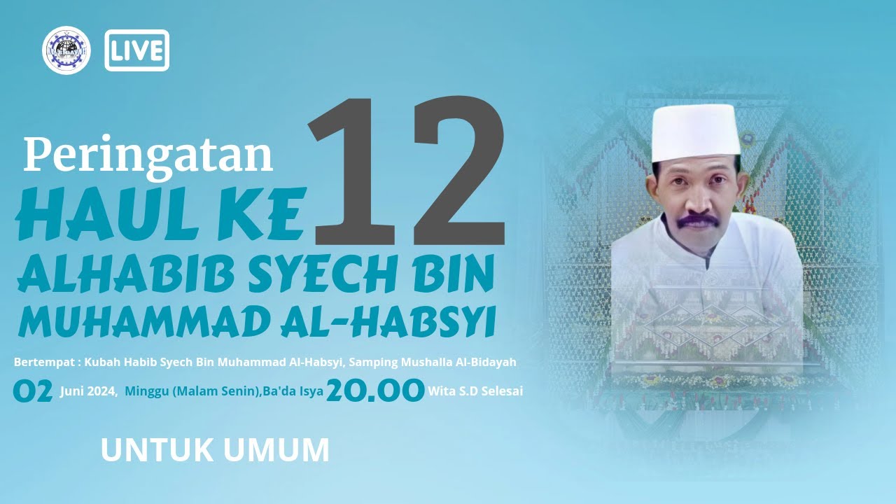 Peringatan Haul Ke - 12 AL- HABIB SYECH BIN HABIB MUHAMMAD AL-HABSYI - YouTube