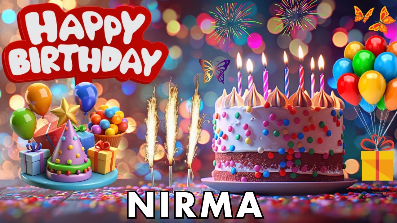 Happy Birthday Nirma, Birthday Wishes, Birthday Song, hbd - YouTube