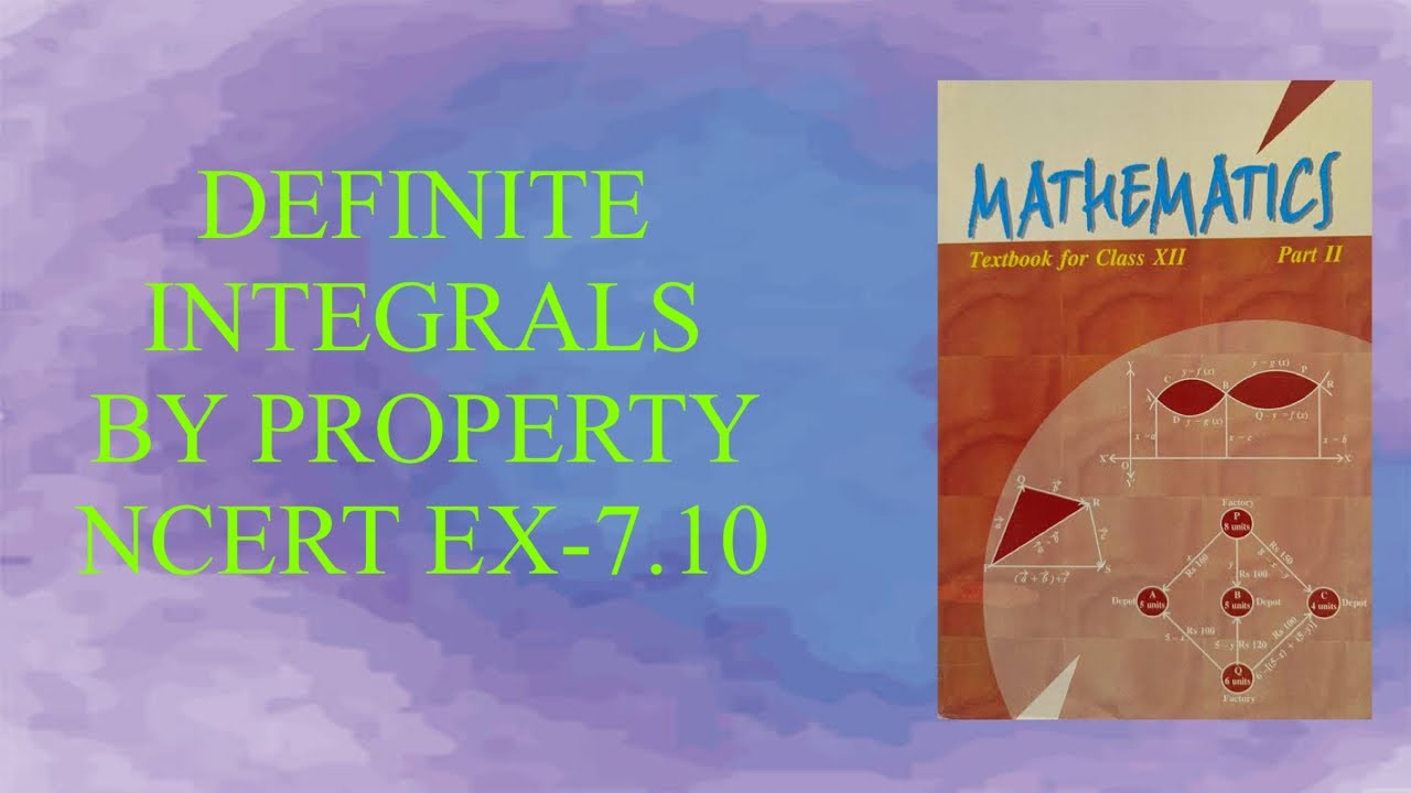 CHAPTER-DEFINITE INTEGRALS BY PROPERTY FOR CLASS-XII BCOM AND CA ...