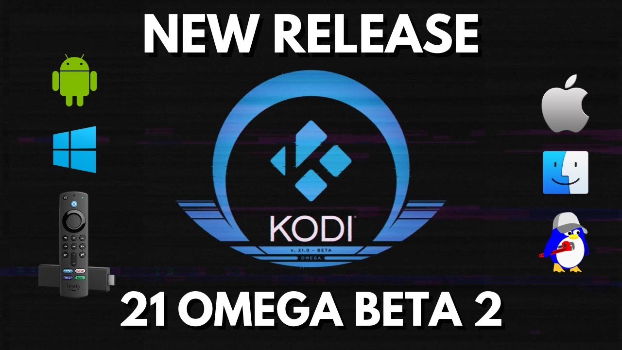 Kodi 21 Omega Beta 2 NEW RLEASE - YouTube