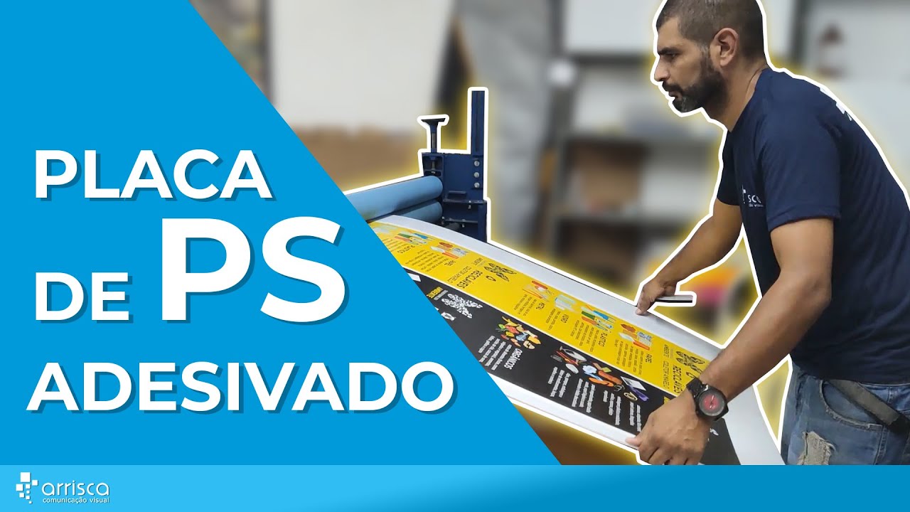 Placa de PS Adesivado | Arrisca Comunicação Visual - YouTube