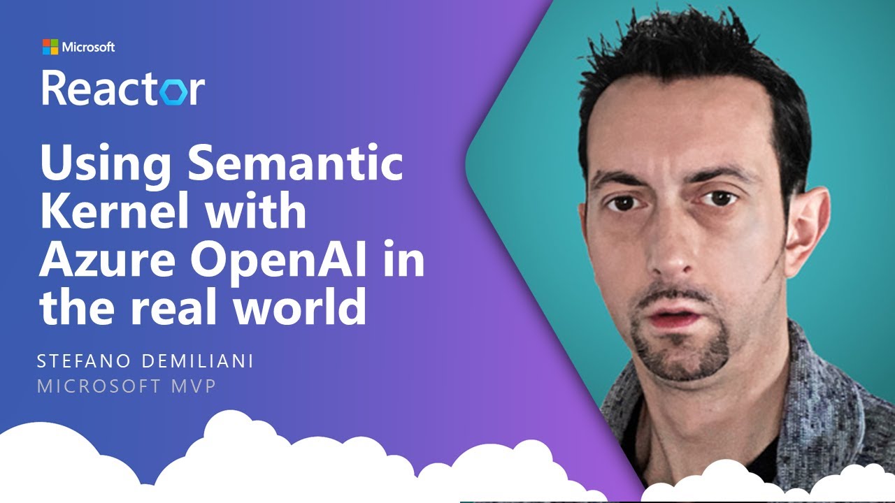 Using Semantic Kernel With Azure Openai In The Real World Youtube