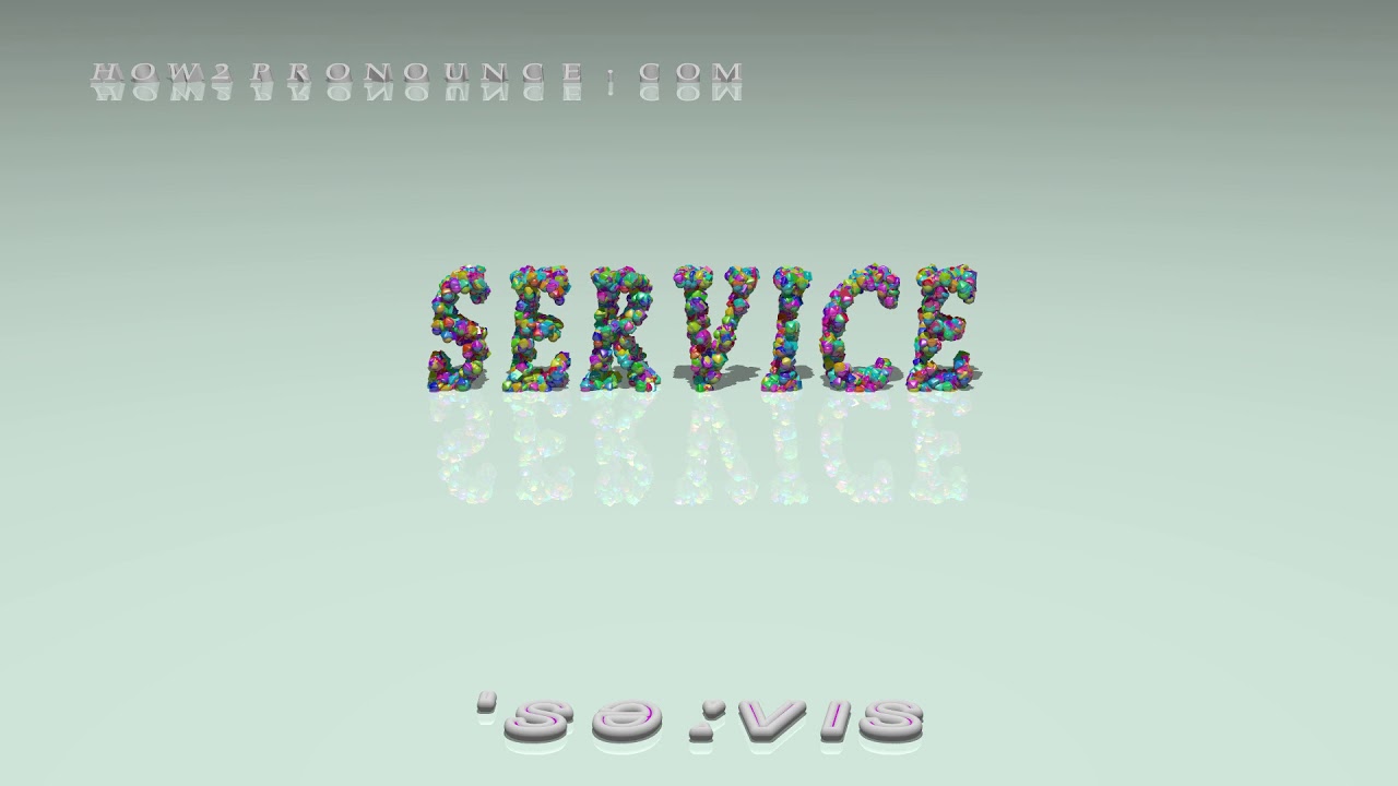 service - pronunciation + Examples in sentences and phrases - YouTube