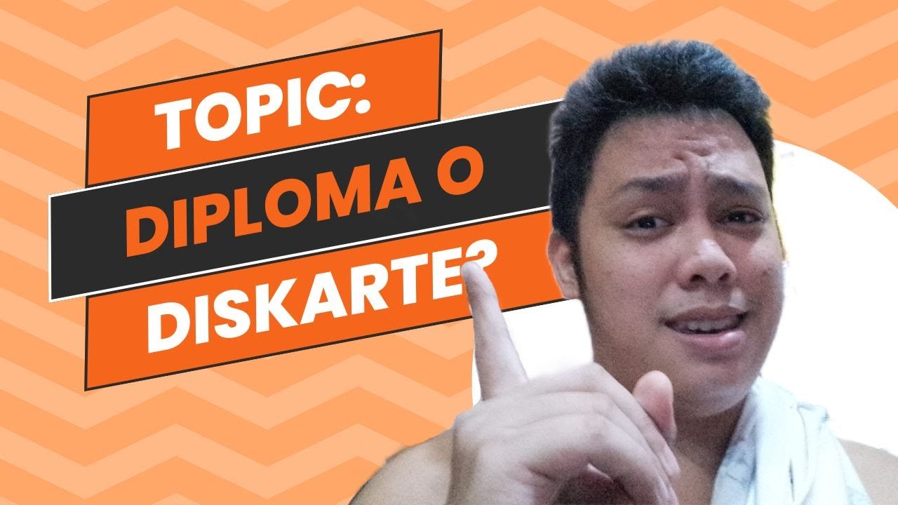 Diploma o Diskarte - YouTube
