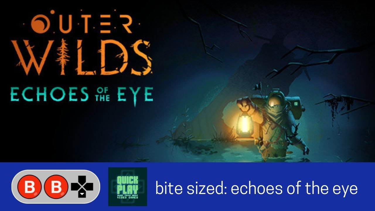 bite sized: outer wilds: echo of the eye (ft. quick play mark) - YouTube