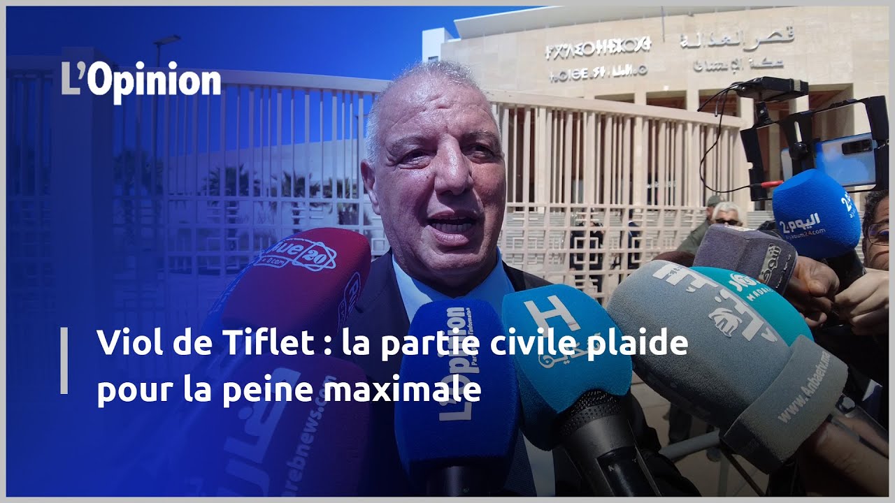 Viol de Tiflet : la partie civile plaide pour la peine maximale - YouTube
