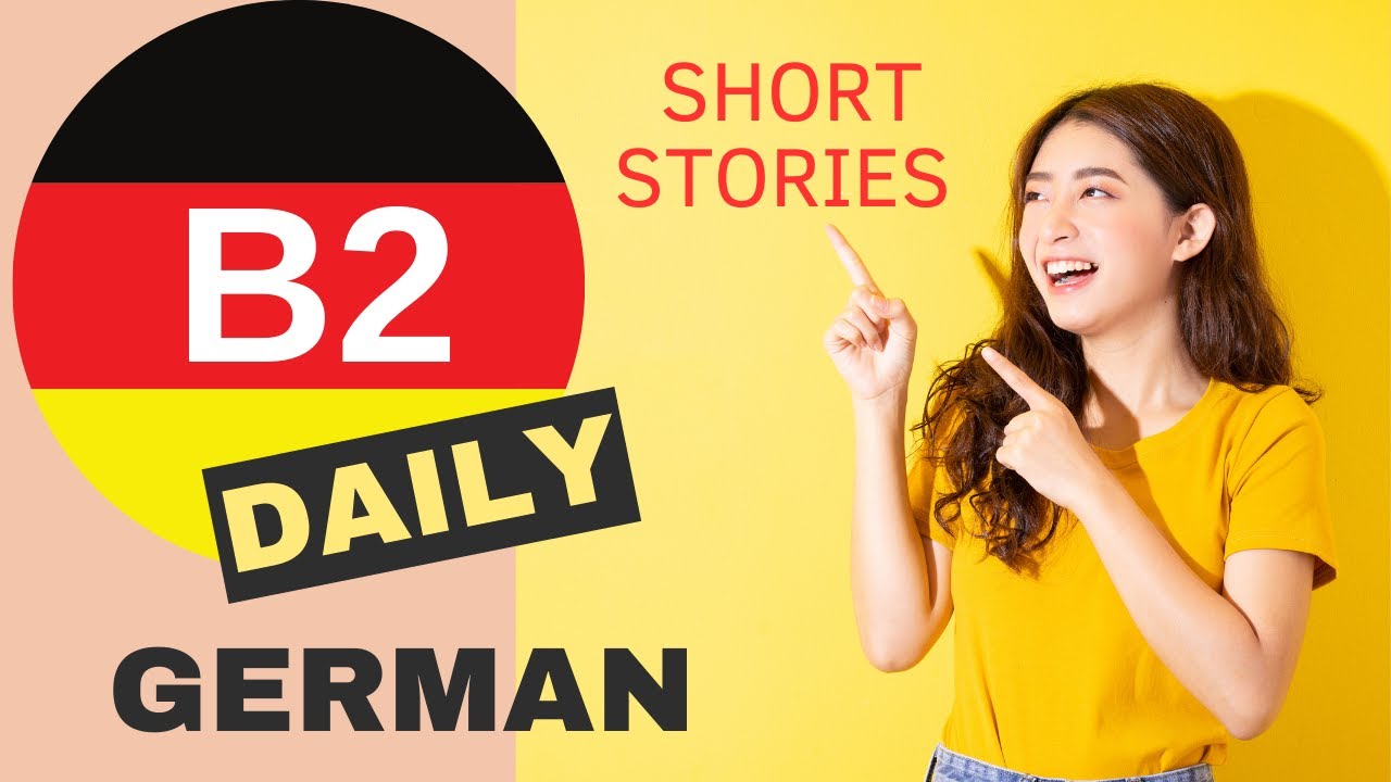 B2 Level German Stories 13 #A1 #A2 #B1 #B2 #learngerman#germanlanguage ...