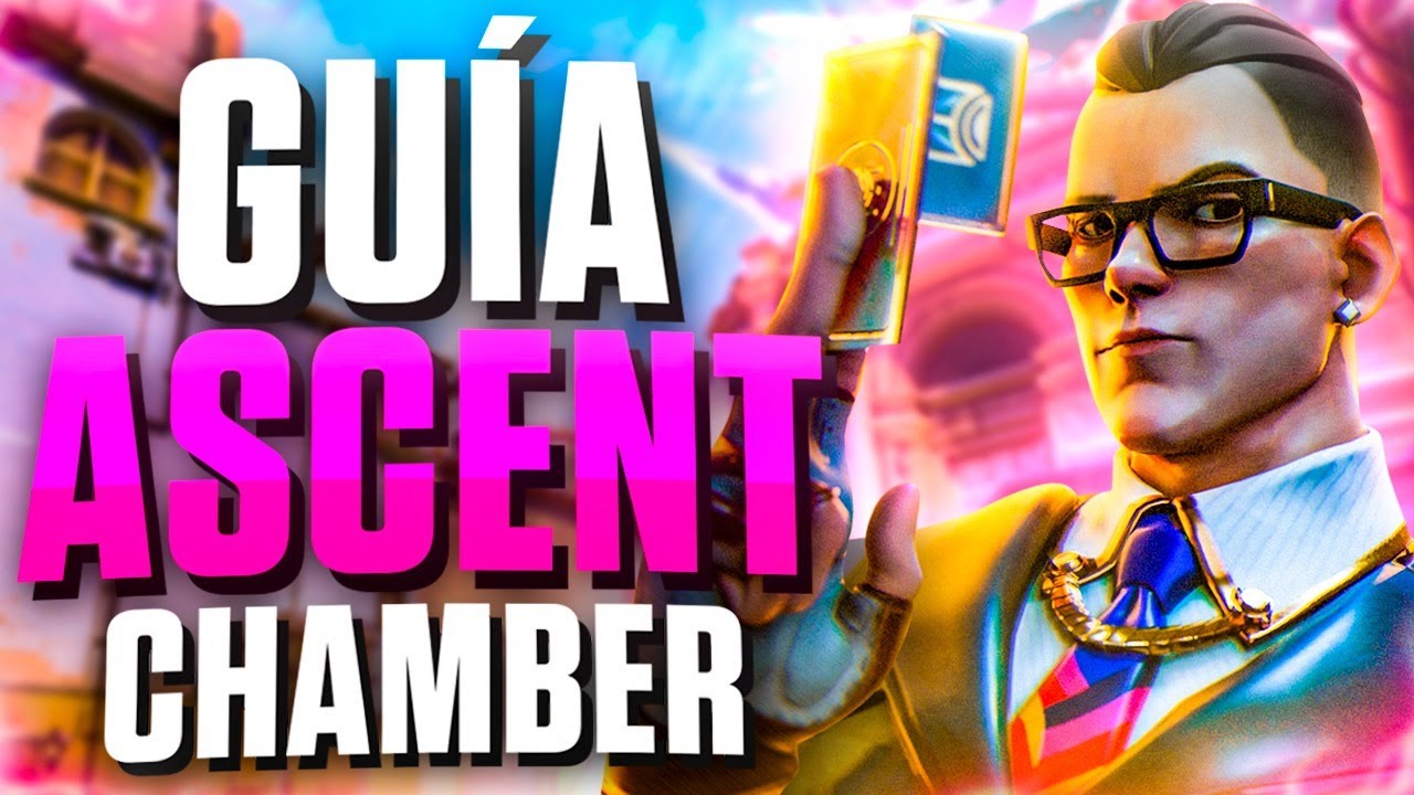 GUIA DEFINITIVA CHAMBER en ASCENT | SETUPS, TIPS y CONSEJOS - YouTube