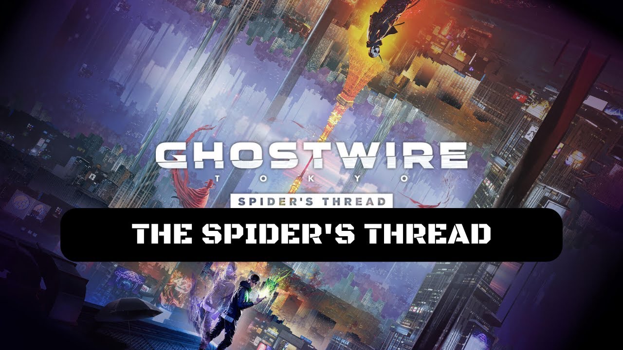 Ghostwire: Tokyo The Spider's Thread Walkthrough Gameplay - YouTube