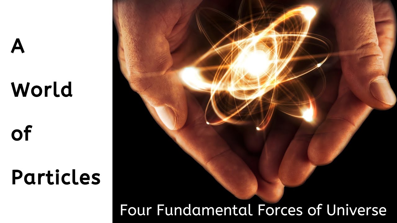 4 Fundamental Forces of Nature - YouTube