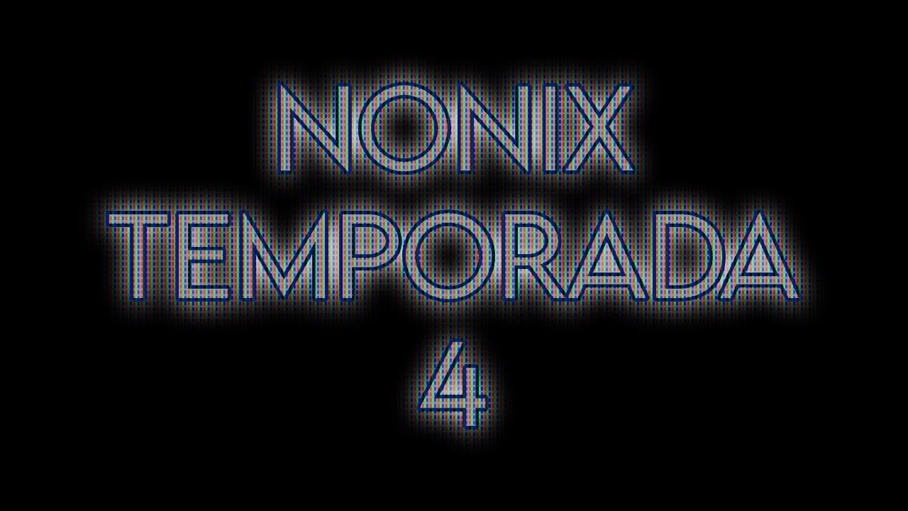 NONIX TEMPORADA 4 | TRAILER - YouTube