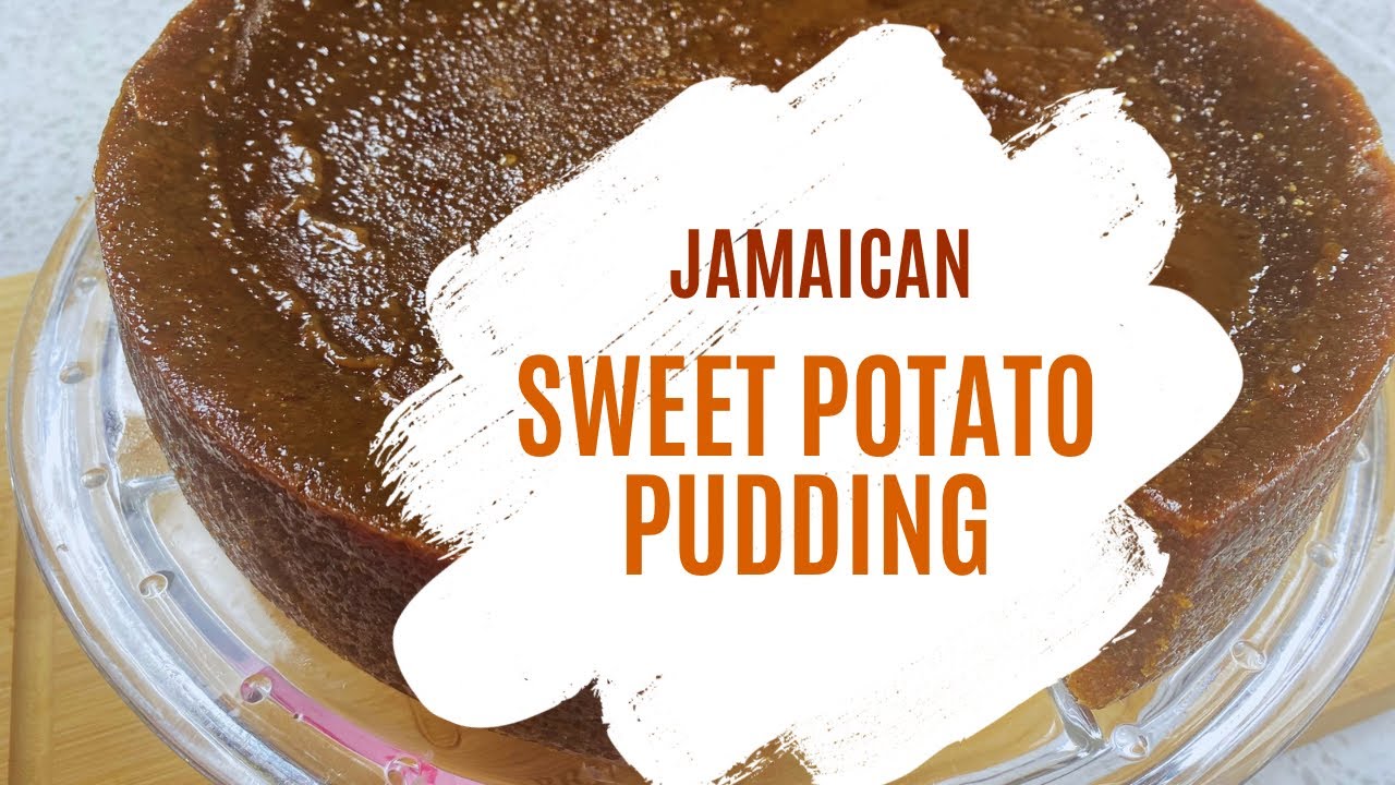 Irresistible Jamaican Sweet Potato Pudding Recipe| Easy Step-by-Step ...